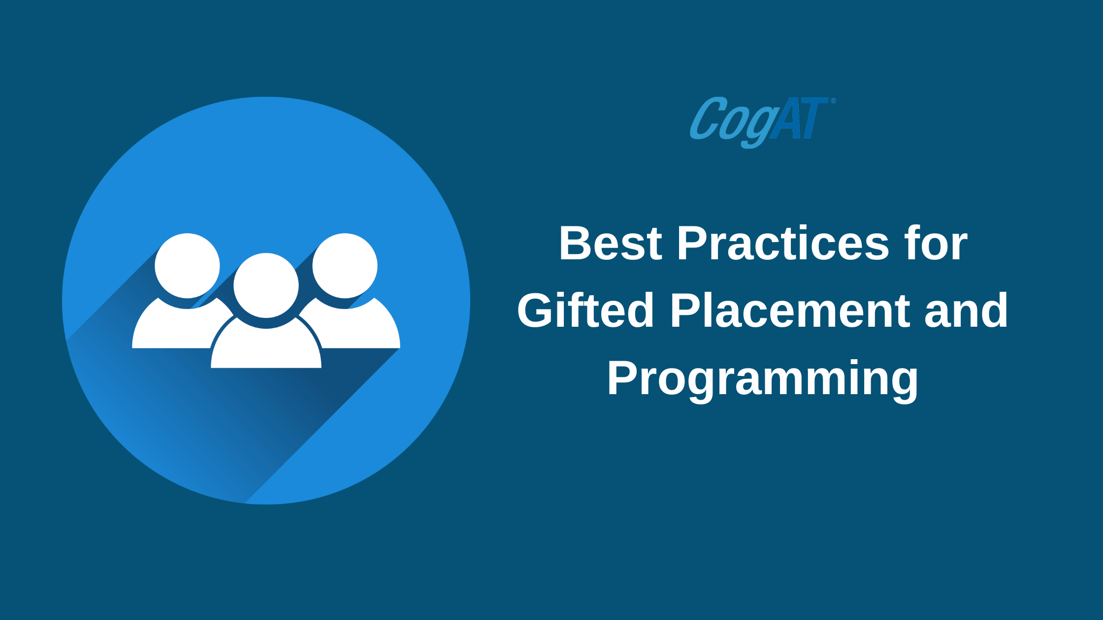 Best Practices for Gifted Placement and Programming